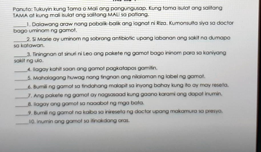 SOLVED: Paki Sagot Po Please :( Panuto: Tukuyin kung Tama 0 Mali ang ... SOLVED: Paki Sagot Po Please :( Panuto: Tukuyin kung Tama 0 Mali ang ...