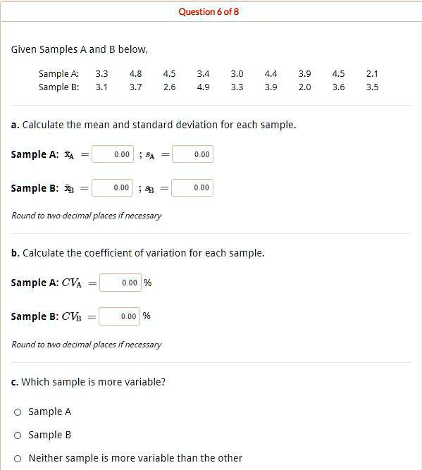 SOLVED: Question 6 of 8 Given Samples A and below; Sample A Sample B: 3.3 4,8 3.4 4.9 3,0 3.3 4 ...