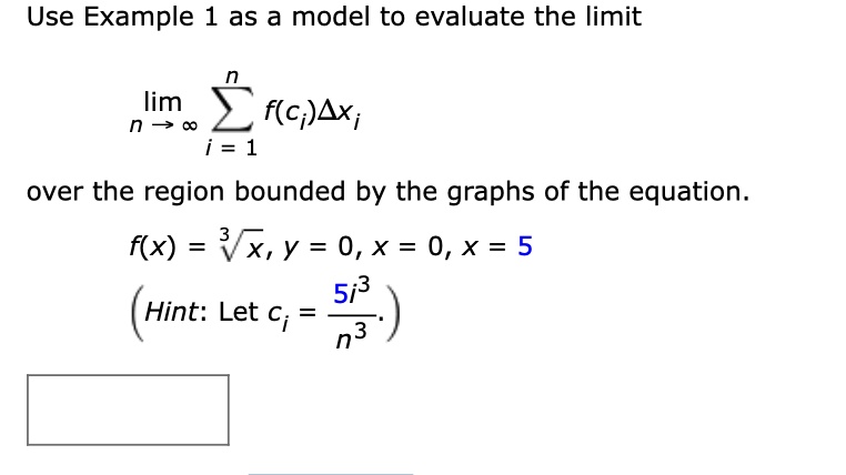 SOLVED: Use Example 1 as a model to evaluate the limit lim f(c)Ax^2 = 1 ...