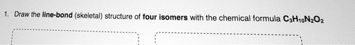 SOLVED: Draw the line-bond (skeletal) structure of four isomers with ...