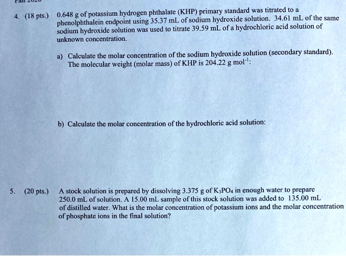 SOLVED: The primary standard of potassium hydrogen phthalate (KHP) was titrated to 0.648 moles ...