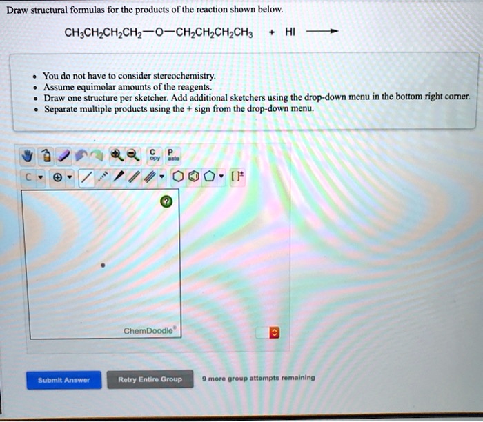 SOLVED:Draw structural formulas for the products of the reaction shown ...
