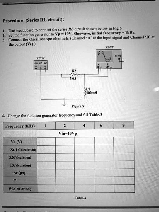 Solved Use Multisim I Want The Answers In A Table Form Procedure Series Rl Circuit 1 Use 9105