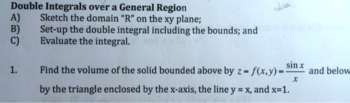 Solved Double Integrals Over A General Region Sketch The Domain R On