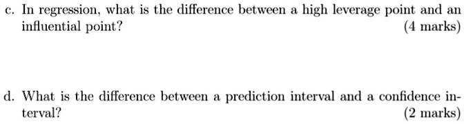 SOLVED: In regression, what is the difference between a high leverage point and al influential ...