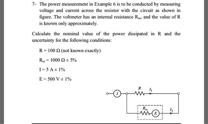 7- The power measurement in Example 6 is to be conducted by measuring ...