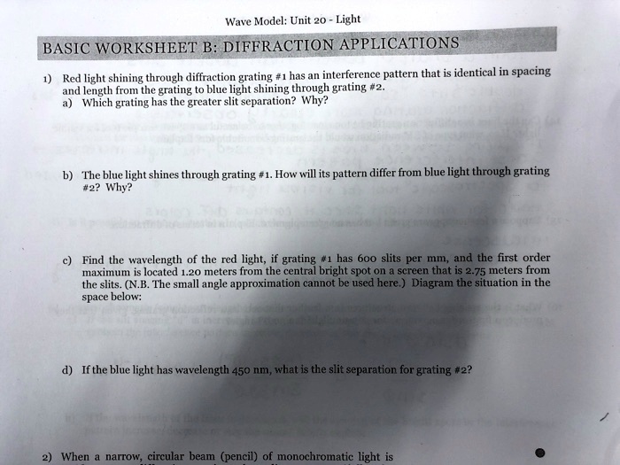 SOLVED: Wave Model: Unit 20 - Light BASIC WORKSHEET B DIFFRACTION ...
