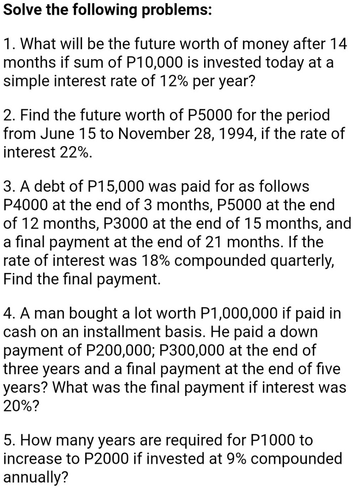solve the following problems 1 what will be the future worth of money ...