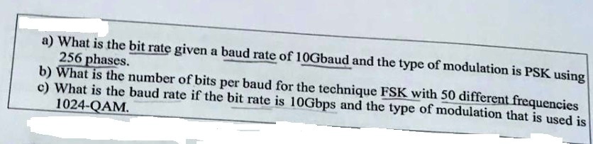 SOLVED: What is the bit rate given a baud rate of 10 Gbaud and the type ...