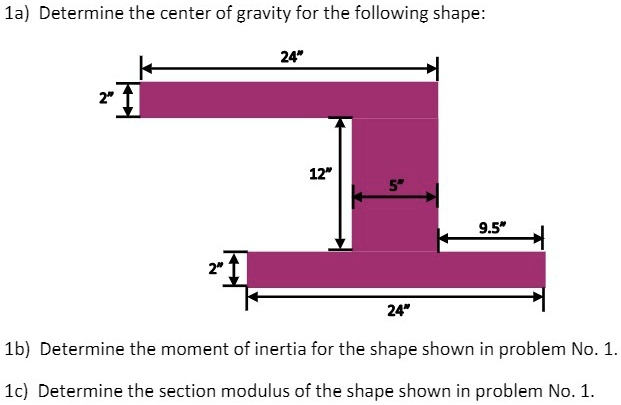 SOLVED: '1a) Determine the center of gravity for the following shape ... SOLVED: '1a) Determine the center of gravity for the following shape ...