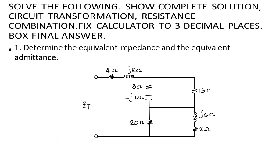SOLVE THE FOLLOWING. SHOW COMPLETE SOLUTION, CIRCUIT TRANSFORMATION, RESISTANCE COMBINATION.FIX ...