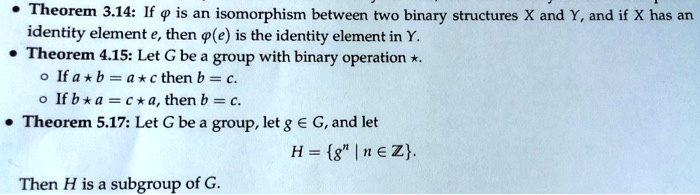 Solved Theorem 314 If Q Is An Isomorphism Between Two Binary Structures X And Y And If X Has