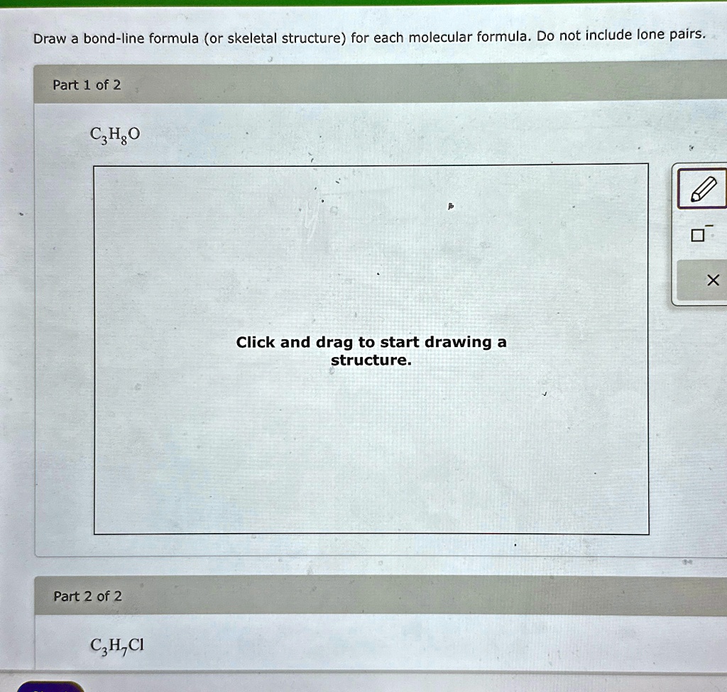 [GET ANSWER] Draw a bond-line formula (or skeletal structure) for each ...