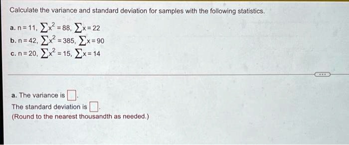 SOLVED: Calculate the variance and standard deviation for samples with ...