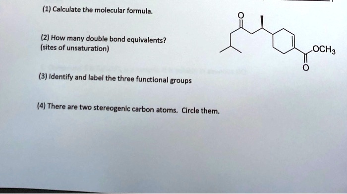 (1) Calculate the molecular formula. (2) How many double bond ...