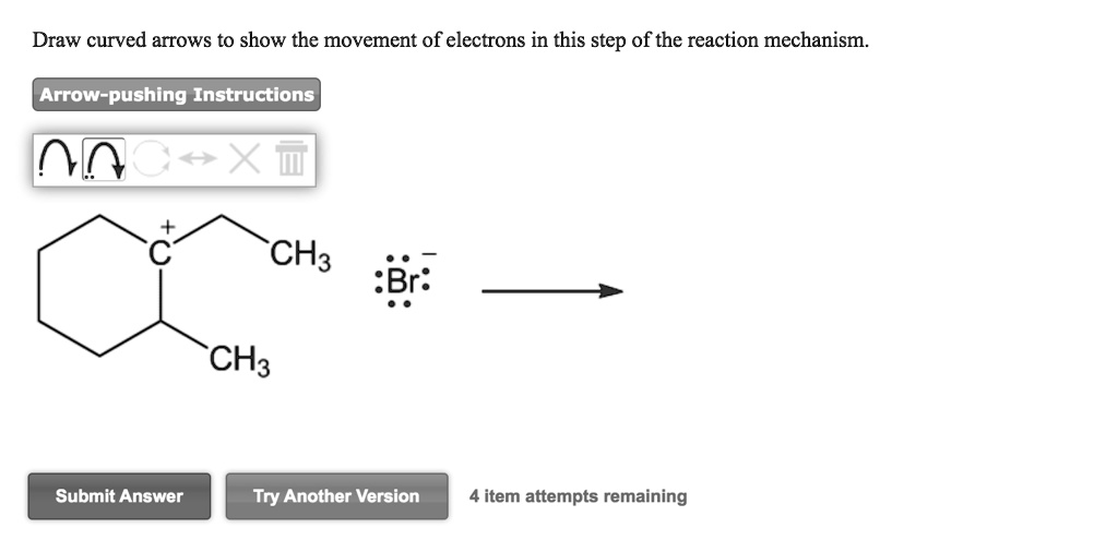 SOLVED: Draw curved arrows to show the movement of electrons in this step of the reaction ...