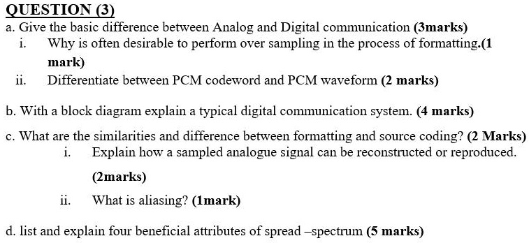 QUESTION (3) a. Give the basic difference between Analog and Digital ...