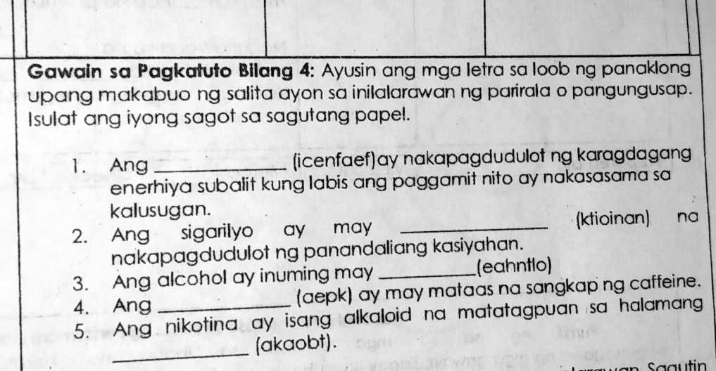 SOLVED: ayusin ang mga letra sa loob ng panaklong upang makabuo ng ... SOLVED: ayusin ang mga letra sa loob ng panaklong upang makabuo ng ...
