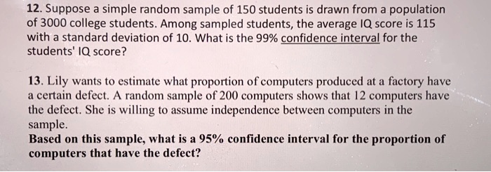 12 suppose simple random sample of 150 students is drawn from a population of 3000 college ...