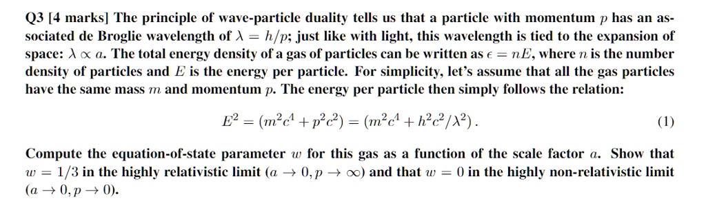 SOLVED: Q3 [4 marks] The principle of wave-particle duality tells us ...