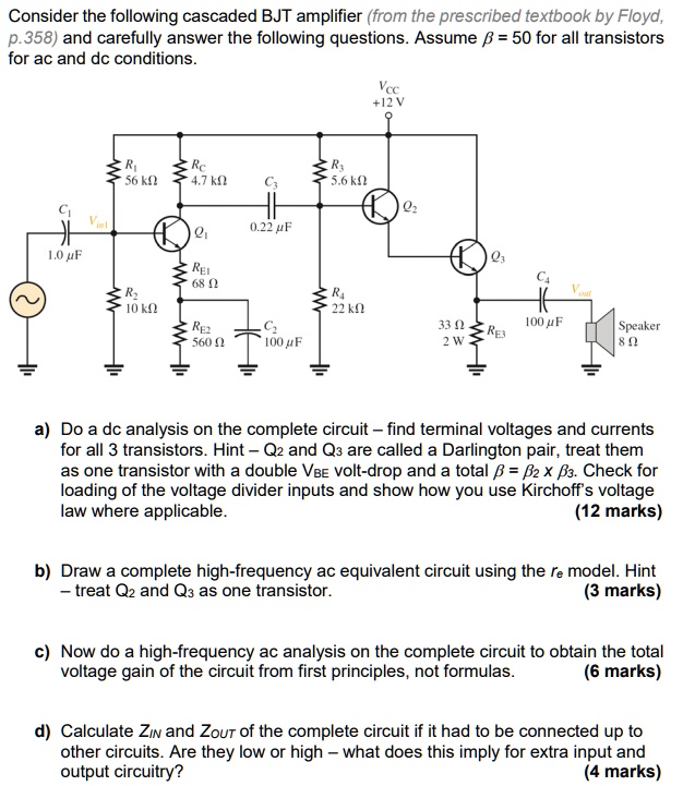 SOLVED: Consider the following cascaded BJT amplifier (from the prescribed textbook by Floyd p ...