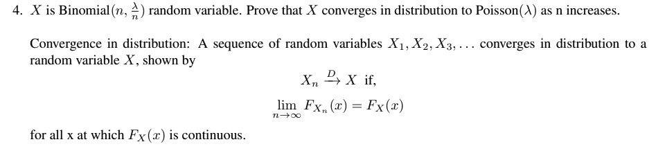 x is binomial n random variable prove that x converges in distribution to poissona as n ...