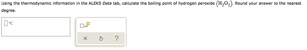 using the thermodynamic information in the aleks data tab calculate the boiling point of ...