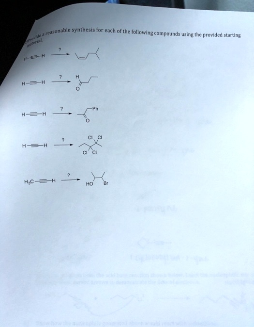 SOLVED: Reasonable synthesis for each of the following compounds using the provided starting H2C ...