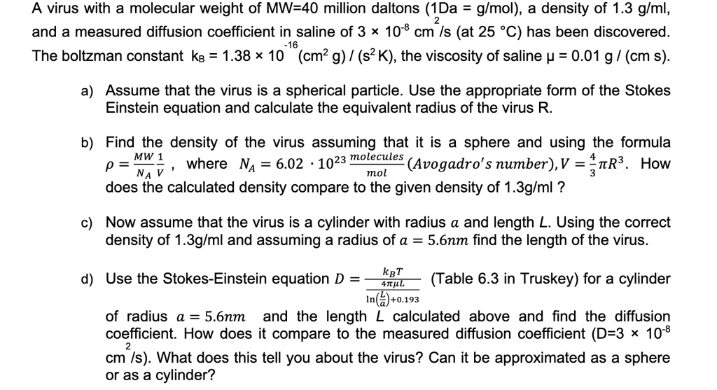 SOLVED: A virus with a molecular weight of MW = 40 million daltons (1 ...