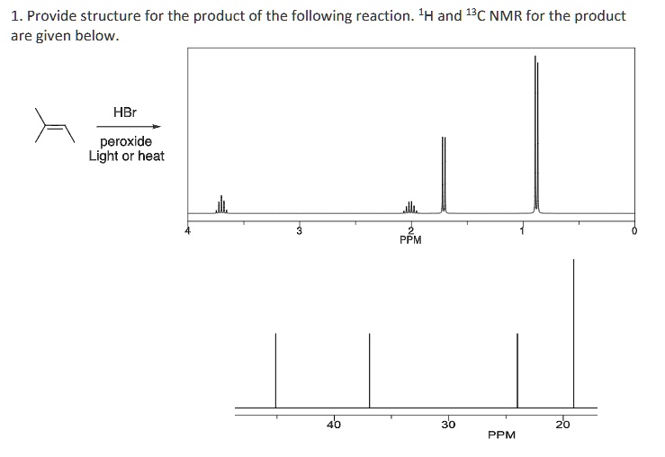 1 provide structure for the product of the following reaction 1h and ...