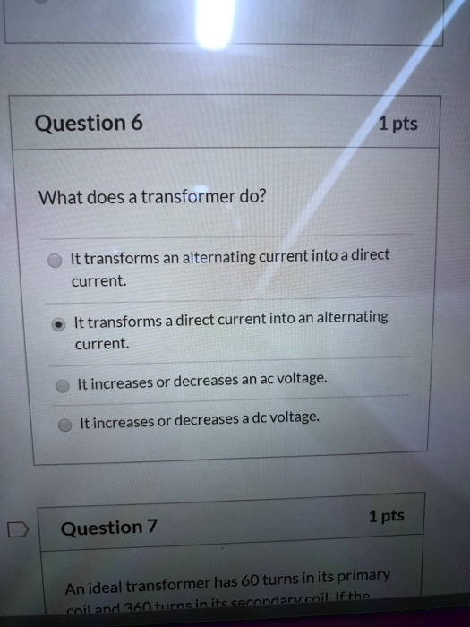 SOLVED: Question 6 1pts What does a transformer do? It transforms an ... SOLVED: Question 6 1pts What does a transformer do? It transforms an ...