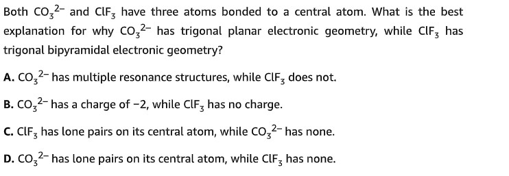 SOLVED: Both CO3^2- and ClF3 have three atoms bonded to a central atom ...
