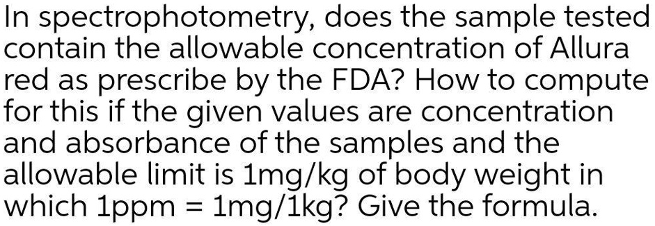 SOLVED: In spectrophotometry, does the sample tested contain the ...