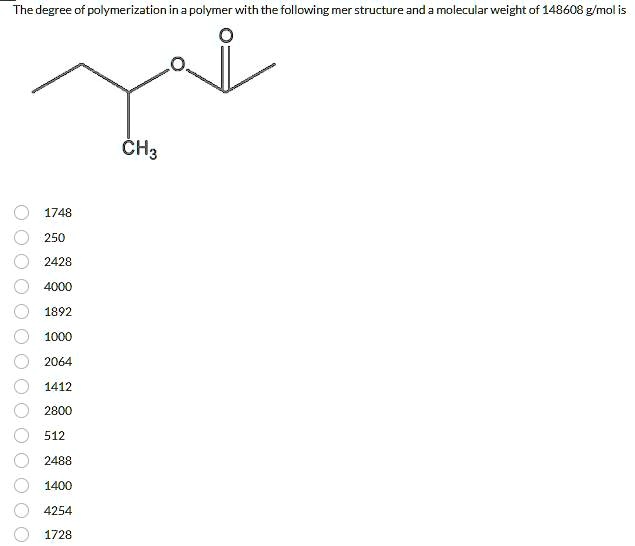 The degree of polymerization in a polymer with the following mer ...