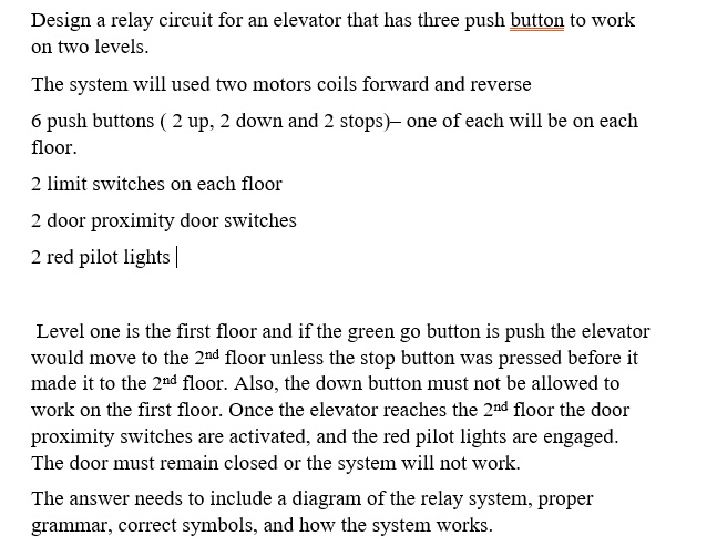 SOLVED: Design a relay circuit for an elevator that has three push ...