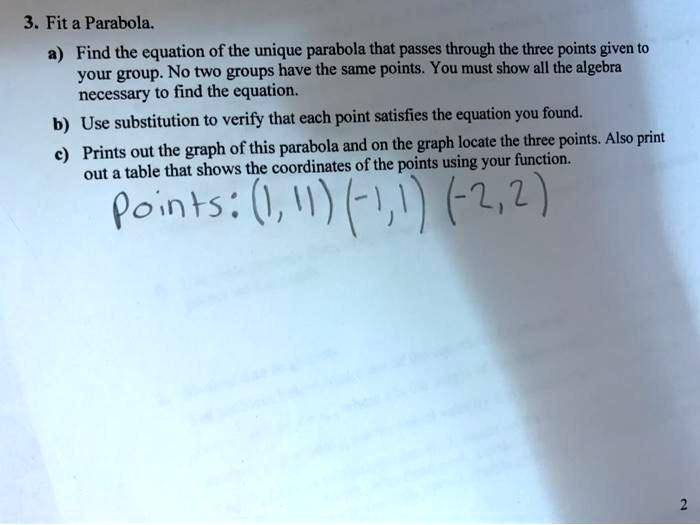 3 fit a parabola find the equation of the unique parabola that passes ...