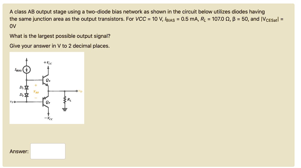 a class ab output stage using a two diode bias network as shown in the ...