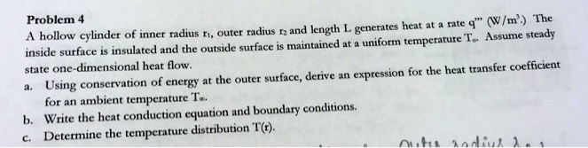 SOLVED: Problem 4 State one-dimensional heat flow. Using conservation ...