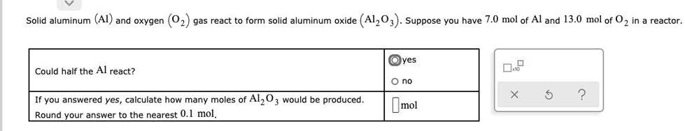 solid aluminum al and oxygen 02 gas react to form solid aluminum oxide ...
