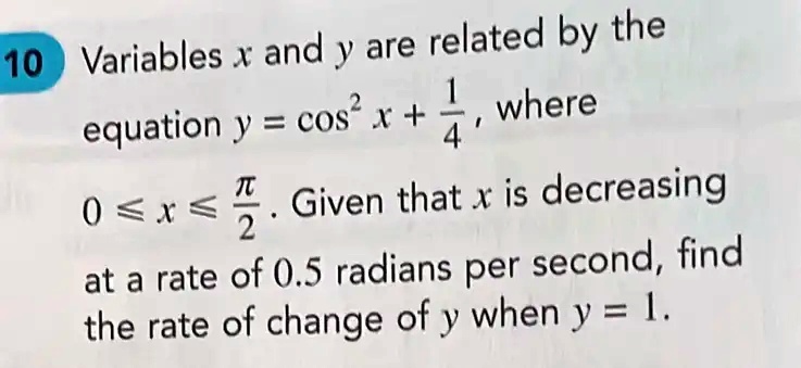 10 Variables x and y are related by the y = COS T+ where equation 0