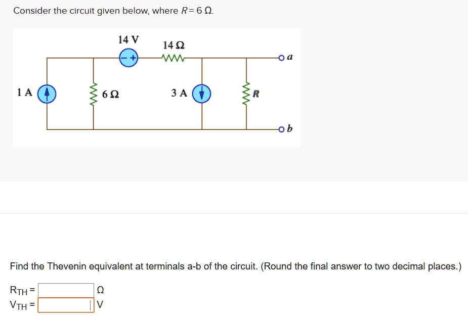 SOLVED: Consider the circuit given below, where R = 6 Î©. 14 V 14 Î© DO ...