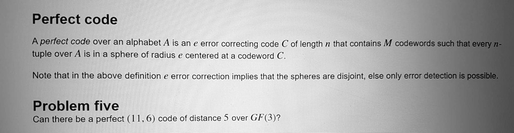 Solved Perfect Code A Perfect Code Over An Alphabet A Is An Error Correcting Code C Of Length N 