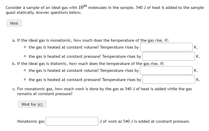 SOLVED: Consider sample of an ideal gas with 104 molecules in the sample 540 of heat is added to ...