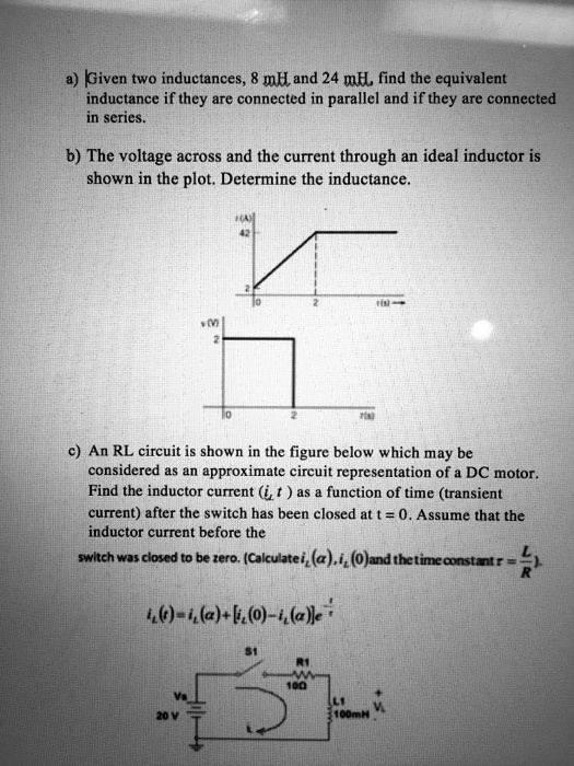 SOLVED: a) Given two inductances, 8 mH and 24 mH, find the equivalent inductance if they are ...