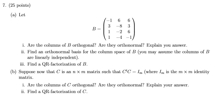 SOLVED: (25 points) Let ~2 F1 Are the colums of B orthogonal? Are they ...