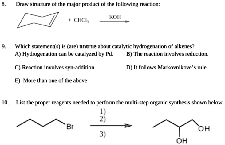 SOLVED: Draw structure of the major product of the following reaction ...