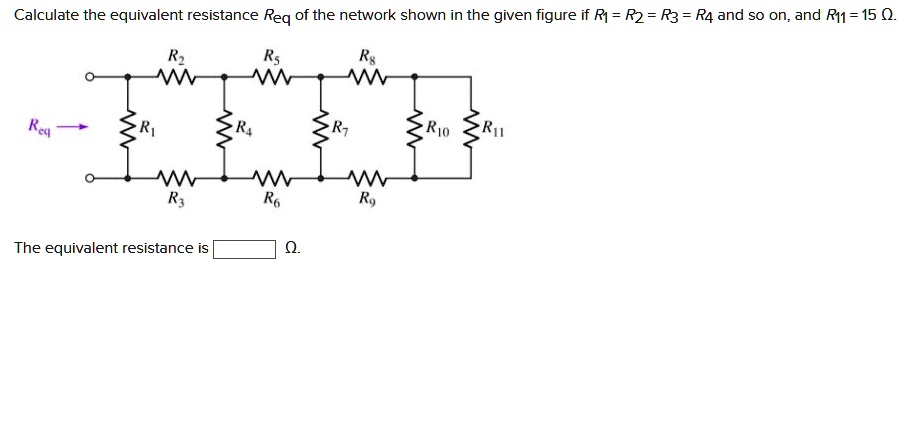 SOLVED: Calculate the equivalent resistance Req of the network shown in ...