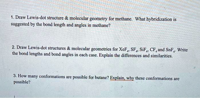 Solved Draw Lewis Dot Structure Molecular Geometry For Methane What