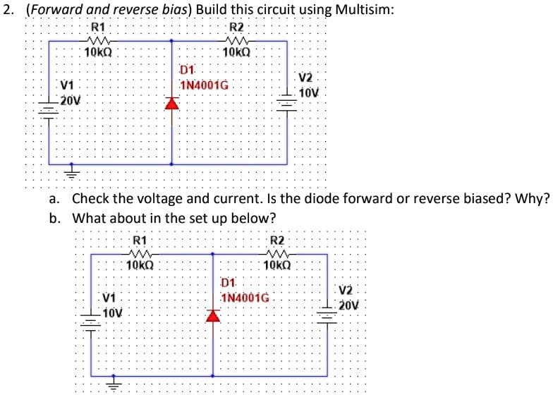 2. (Forward and reverse bias) Build this circuit using Multisim: V1 20V R1 W 10?? R2 M 10?? D1 ...