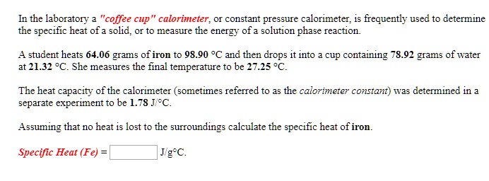 SOLVED: In the laboratory "coffee cup calorimeter; or constant pressure ...